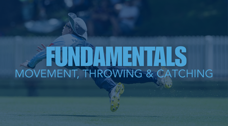 Fundamentals - Movement, Throwing & Catching | Cricket NSW