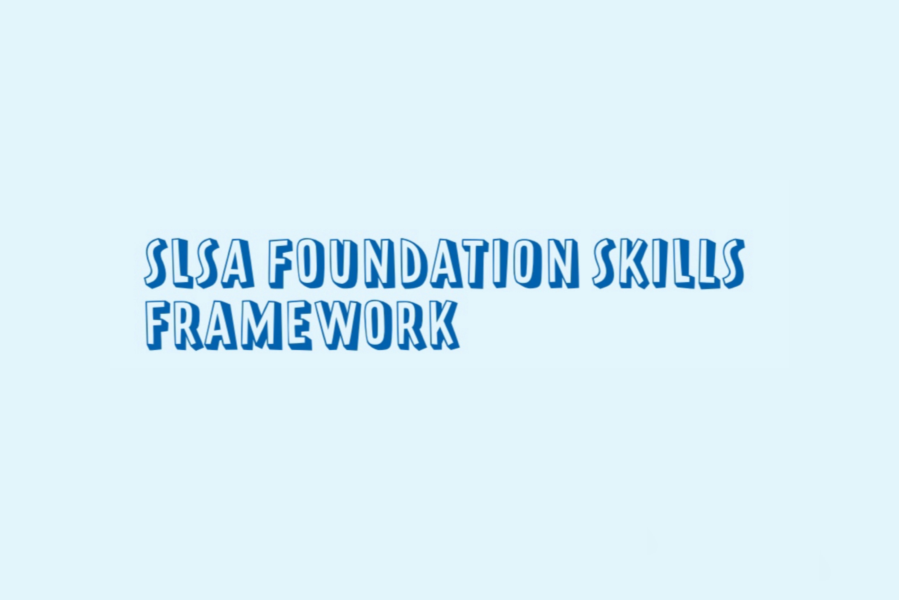 Foundation Skills Framework | SLS